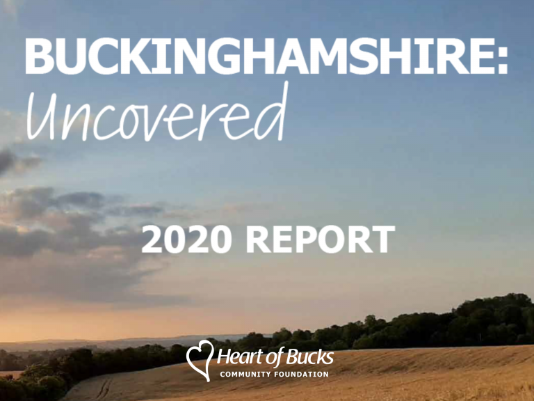 Buckinghamshire: Uncovered Reports - Heart of Bucks Community Foundation