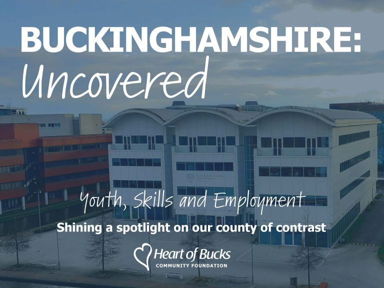 Buckinghamshire: Uncovered Reports - Heart of Bucks Community Foundation