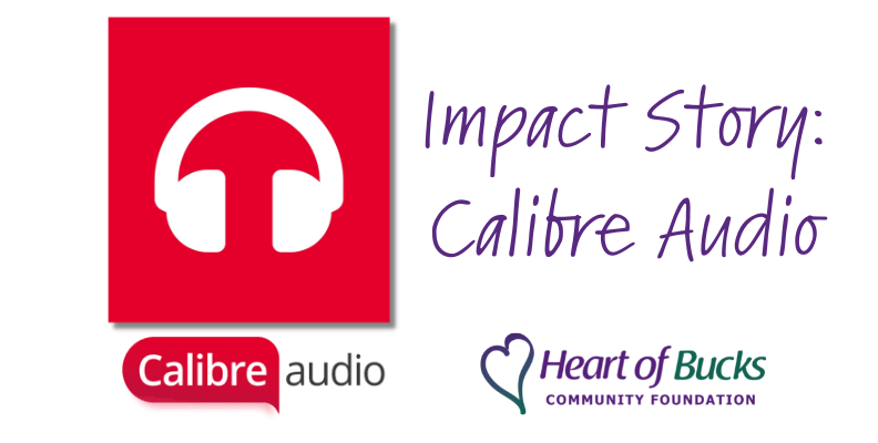 Funding Stories - Calibre Audio support those who find it difficult to read print with free ...